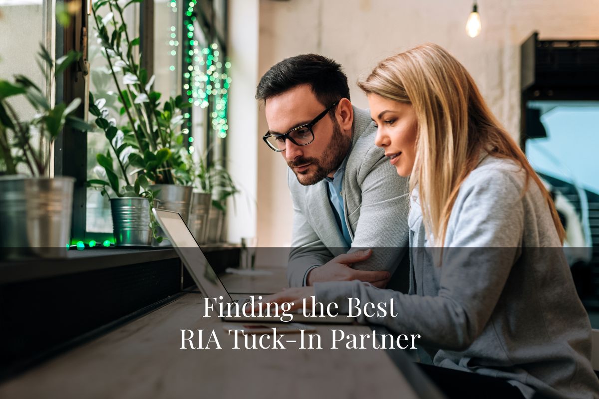 How to Find the Best RIA Tuck-In Partner for Your Business